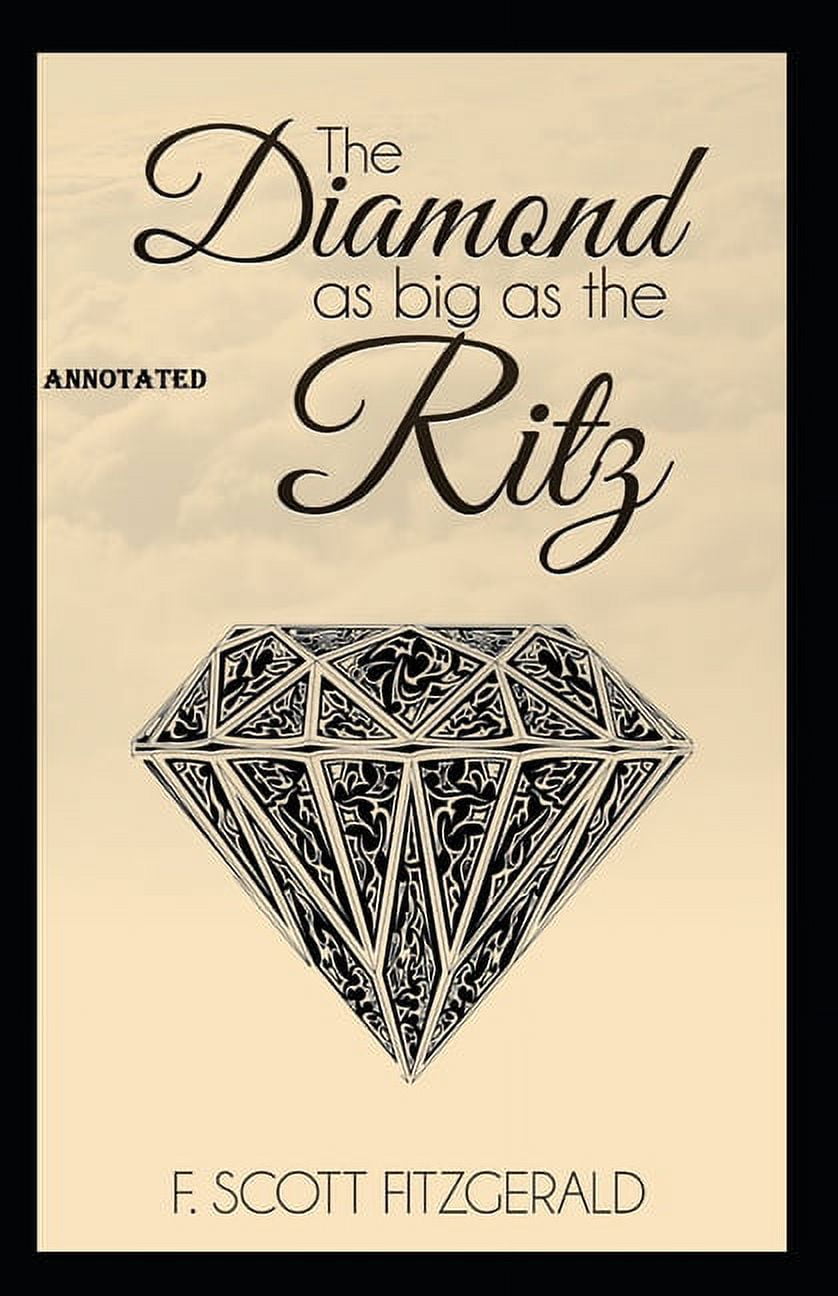 The Diamond as Big as the Ritz annotated (Paperback) - Walmart.com