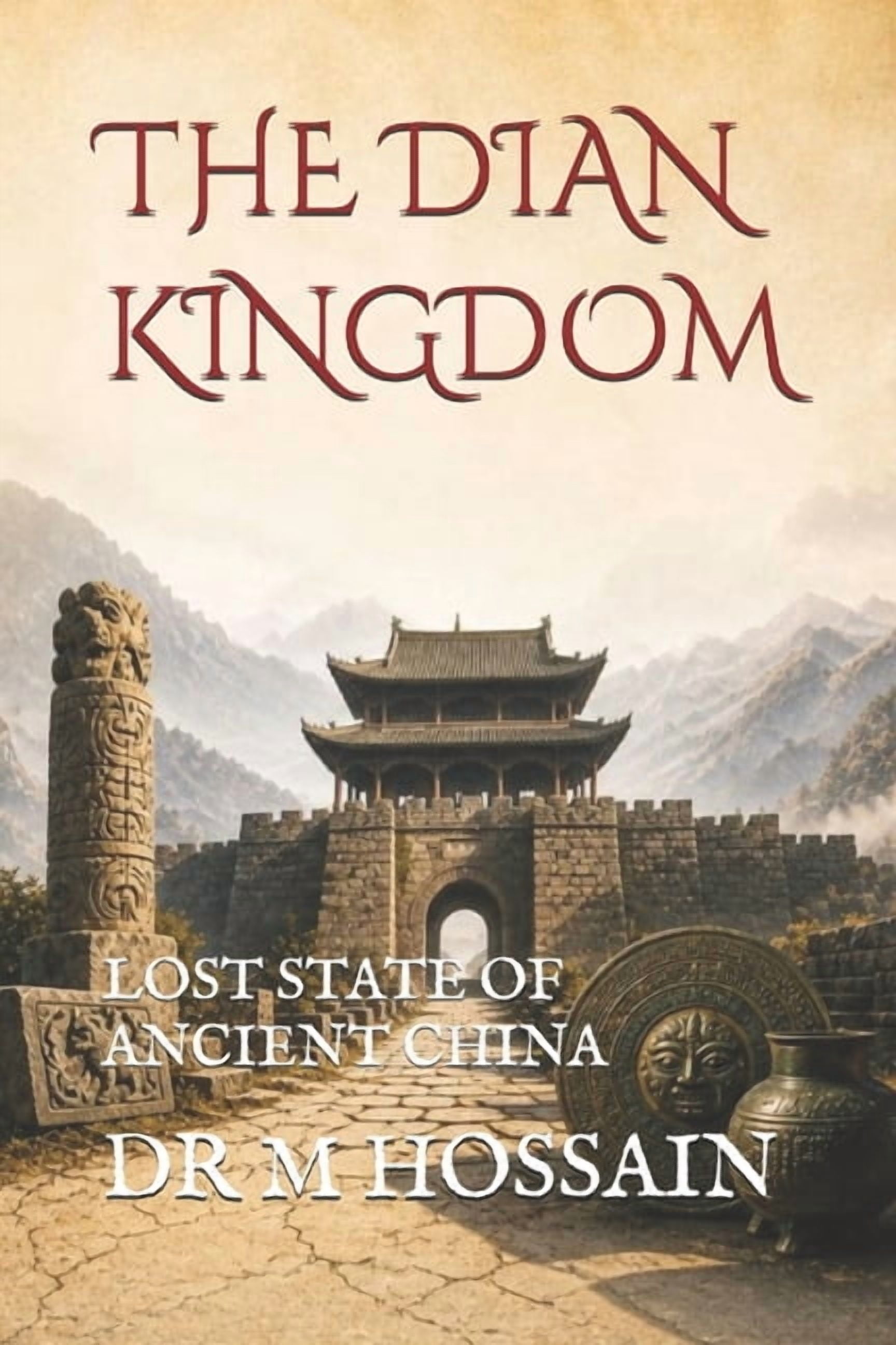 The Dian Kingdom: Lost State of Ancient China, (Paperback) - Walmart.com