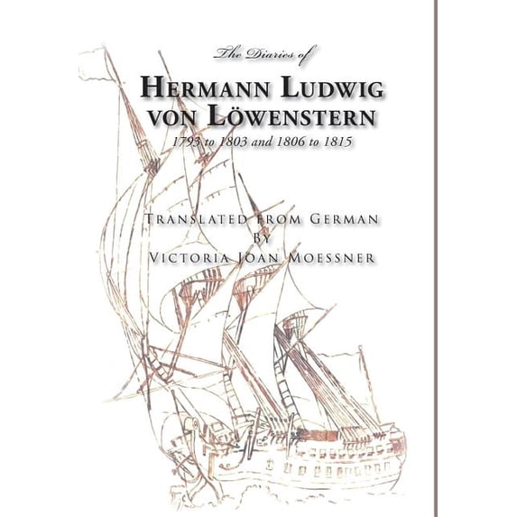 The Diaries of Hermann Ludwig von Löwenstern (Hardcover) - Walmart.com