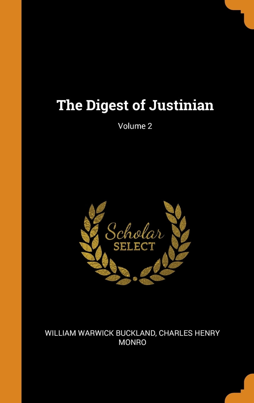 The Digest of Justinian; Volume 2 (Hardcover) - Walmart.com