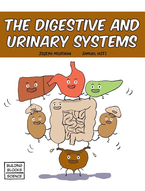 Building Blocks of Life Science 1/Hardco The Digestive and Urinary ...