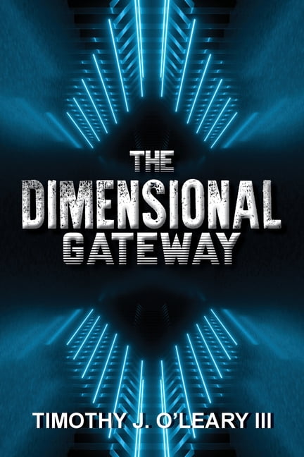 The Dimensional Gateway : A Shawn Crawford Adventure (Paperback ...