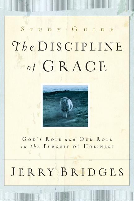 The Discipline of Grace Study Guide (Paperback) - Walmart.com