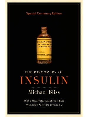 The Discovery of Insulin : Special Centenary Edition - Walmart.com