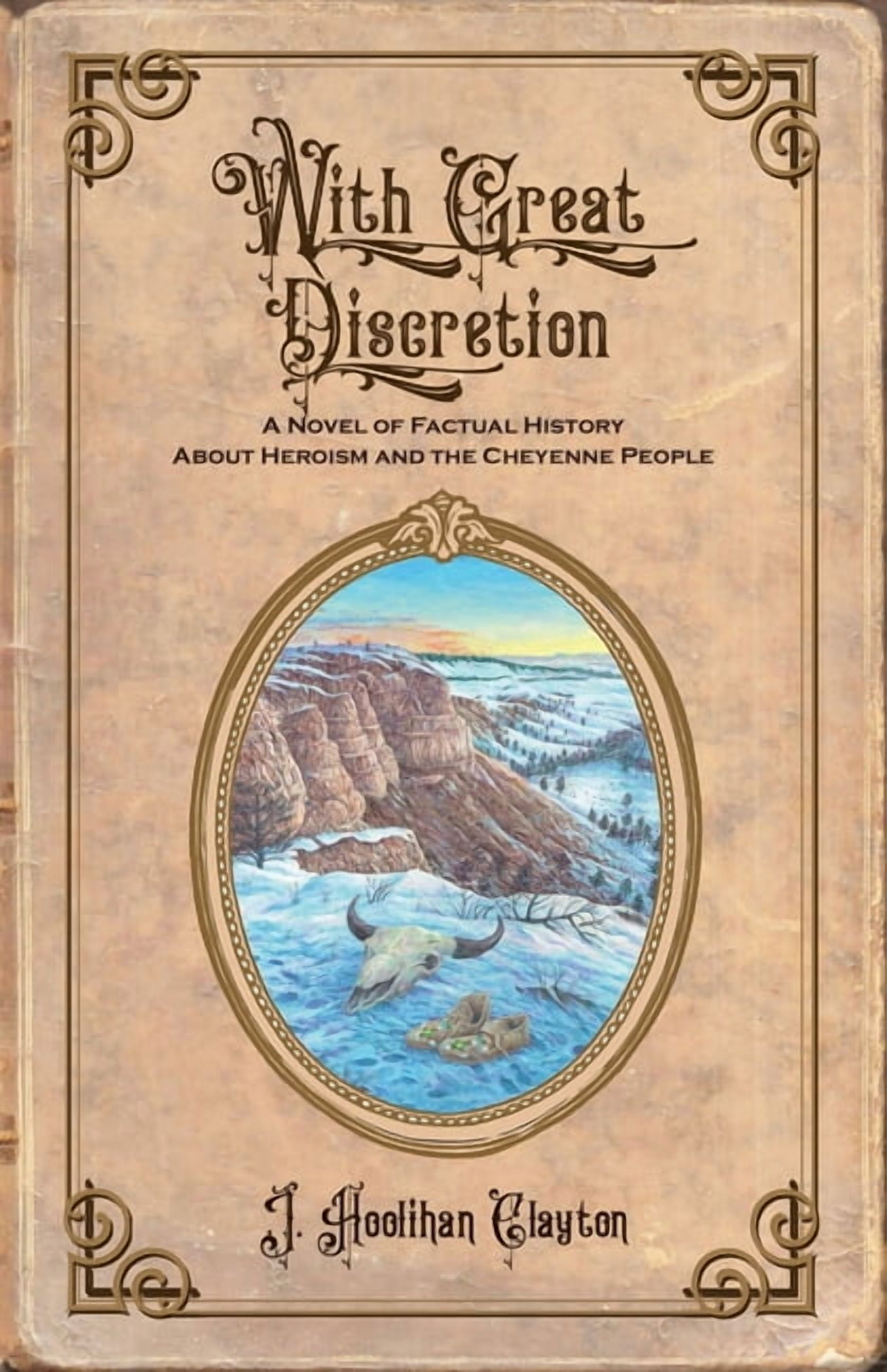 The Discretion With Great Discretion: A Novel of Factual History about ...