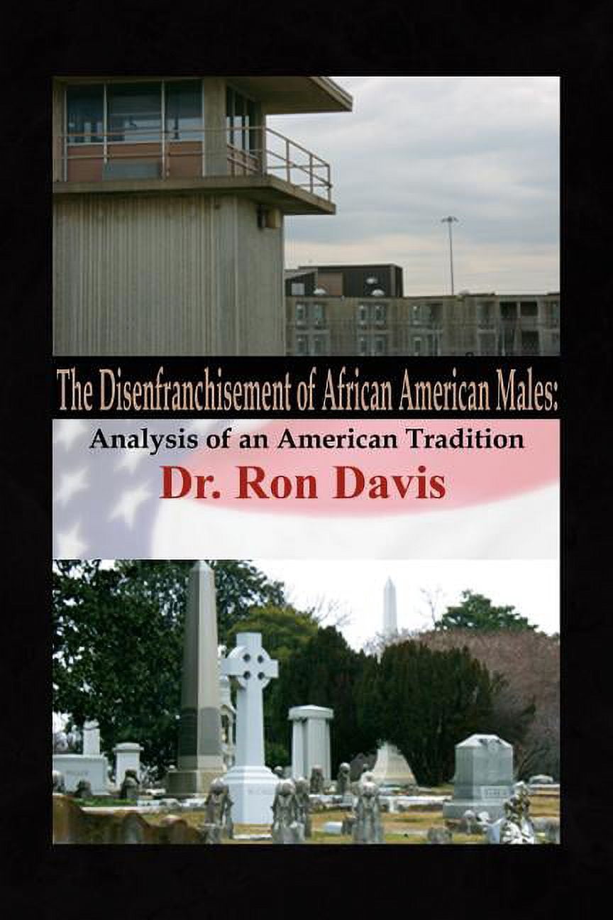 The Disenfranchisement of African American Males (Paperback) - Walmart ...