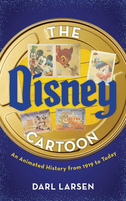 The Disney Cartoon: An Animated History from 1919 to Today, (Hardcover ...