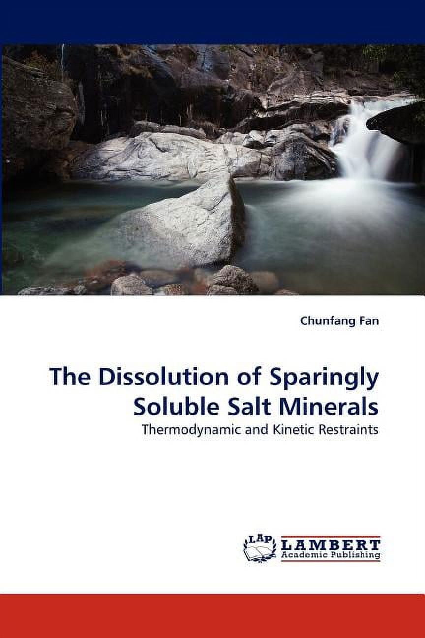 The Dissolution of Sparingly Soluble Salt Minerals (Paperback ...