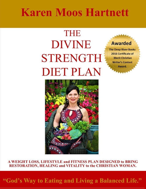 The Divine Strength Diet Plan: "God's Way to Eating and Living a ...