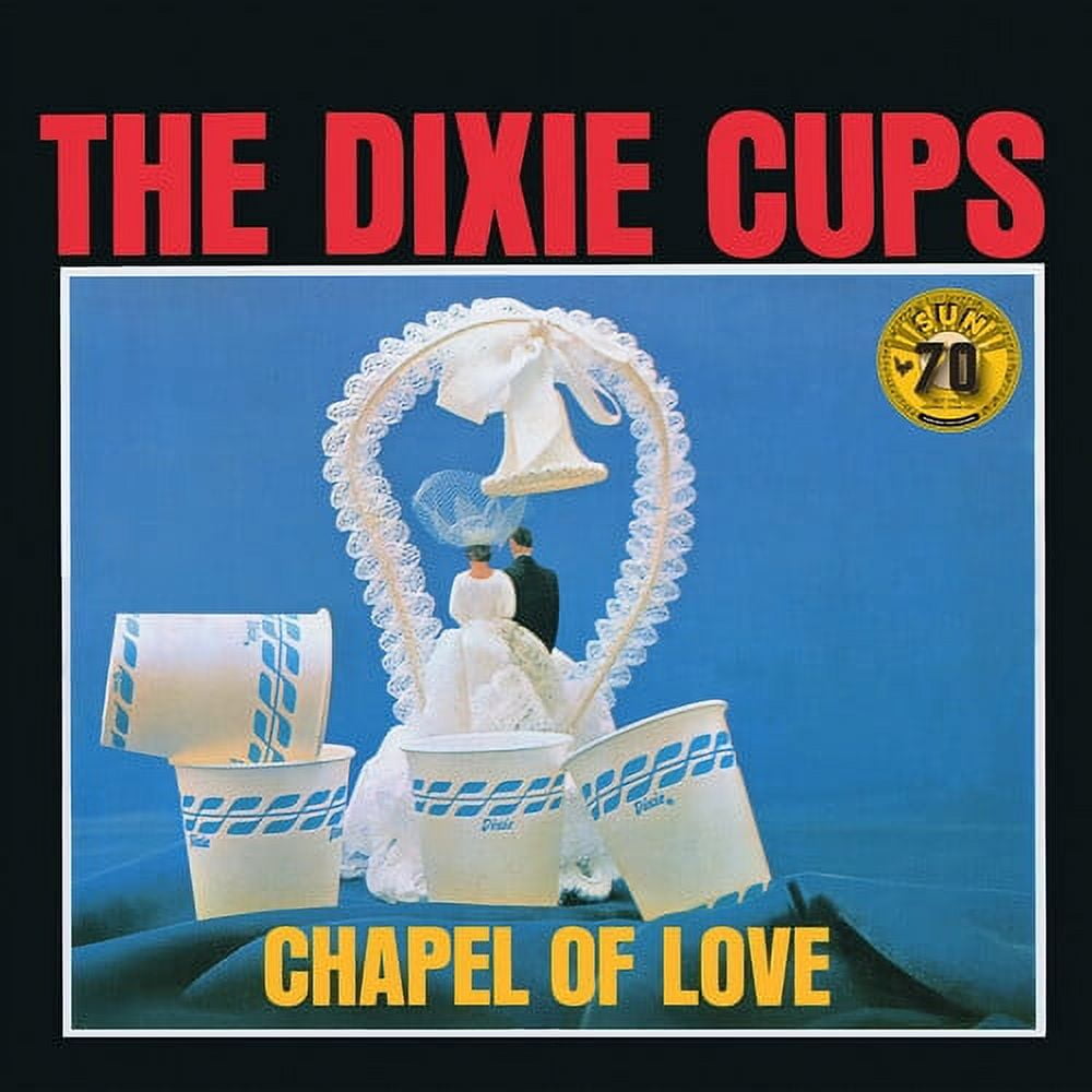 The Dixie Cups - Chapel of Love (Sun Records 70th Anniversary ...