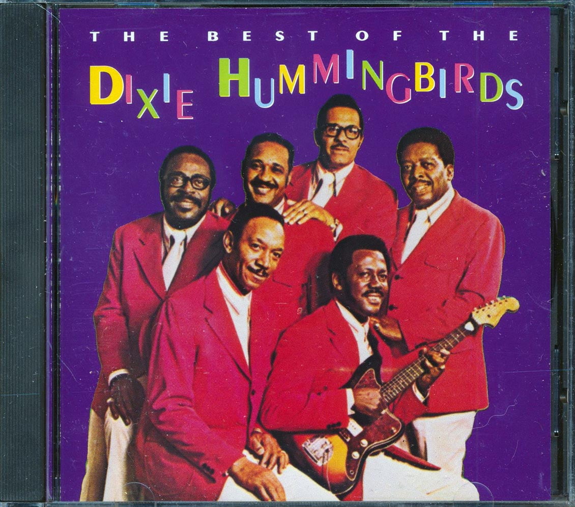 The Dixie Hummingbirds - The Best Of The Dixie Hummingbirds - CD ...