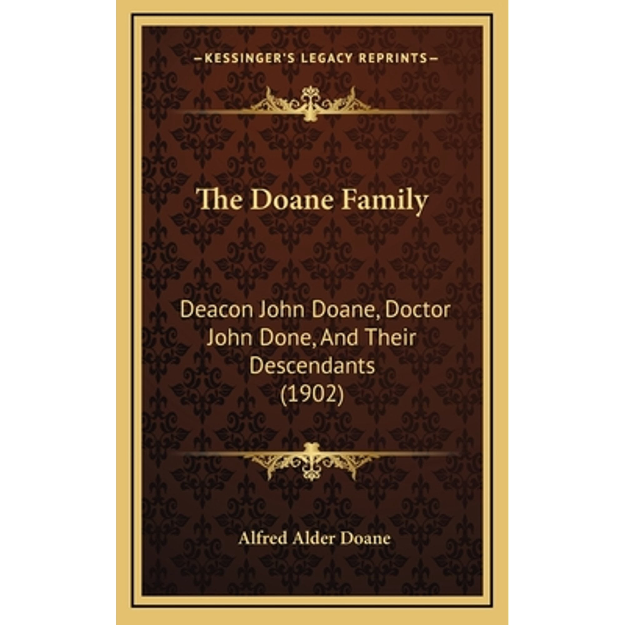 The Doane Family: Deacon John Doane, Doctor John Done, And Their ...