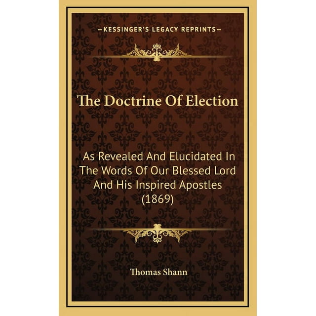 The Doctrine Of Election, (Hardcover) - Walmart.com