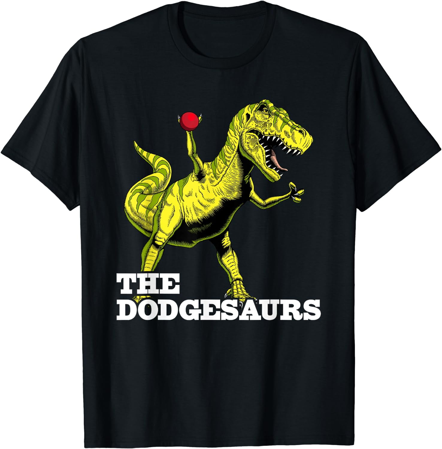 The Dodgesaurs Dodgeball Team Funny Dino Dinosaur Sports T-Shirt ...