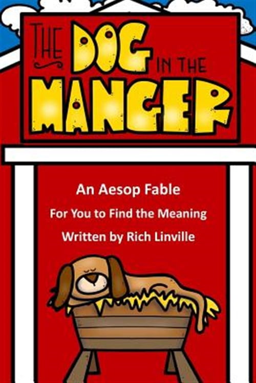 The Dog in the Manger an Aesop Fable for You to Find the Meaning ...