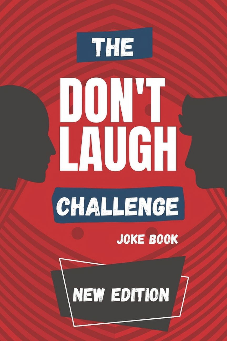 The Don't Laugh Challenge Joke Book: Hilarious, funny, silly, easy ...