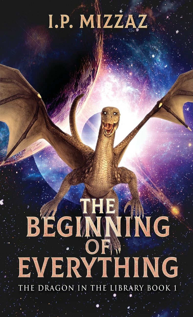 The Dragon in the Library The Beginning Of Everything, Book 1 ...