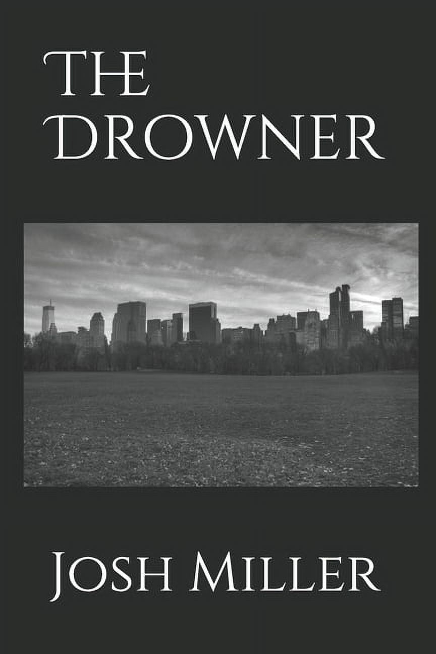 The Drowner (Paperback) - Walmart.com