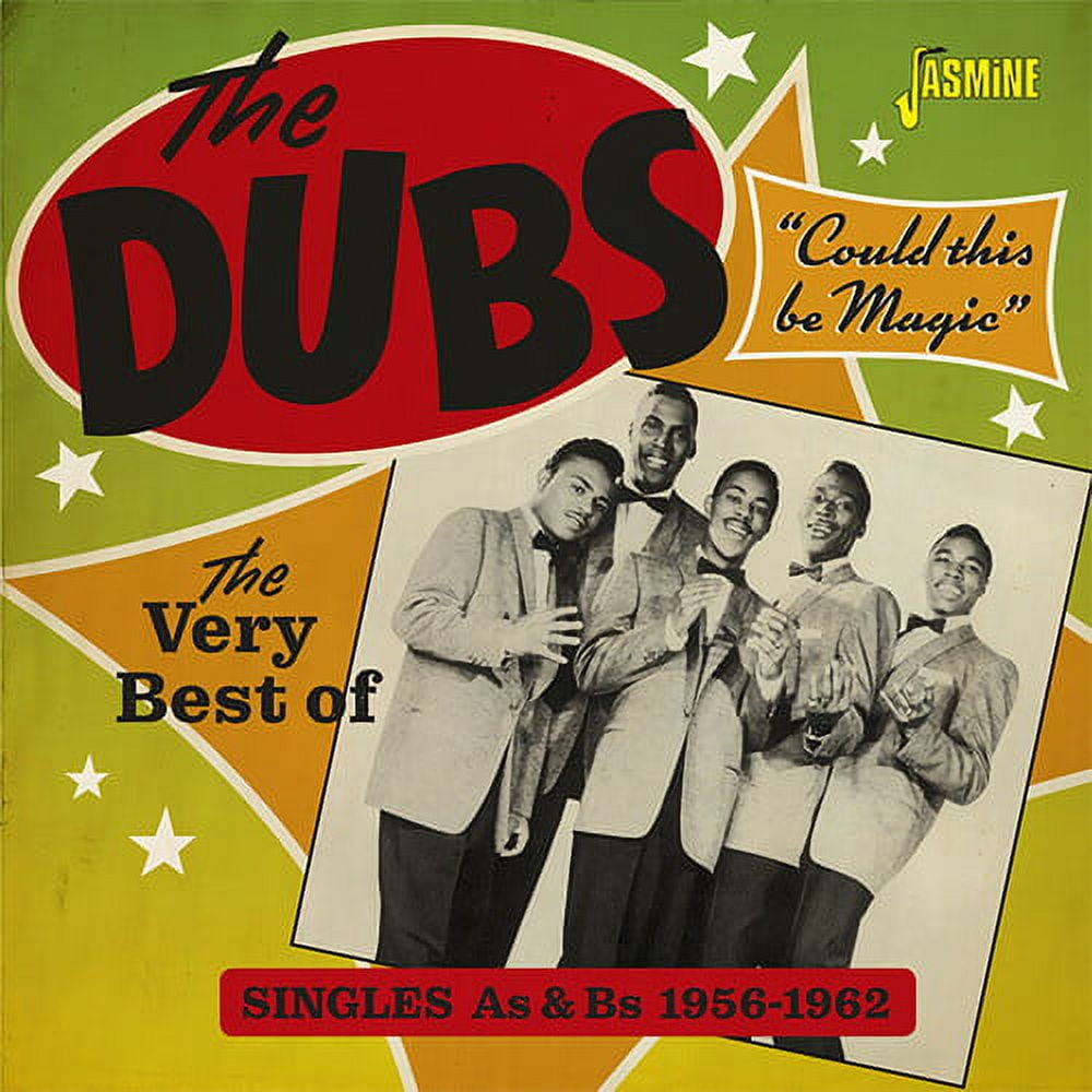 The Dubs - Very Best Of The Dubs: Could This Be Magic - Singles As & Bs ...
