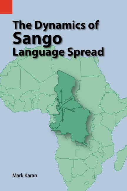 The Dynamics of Sango Language Spread (Paperback) - Walmart.com
