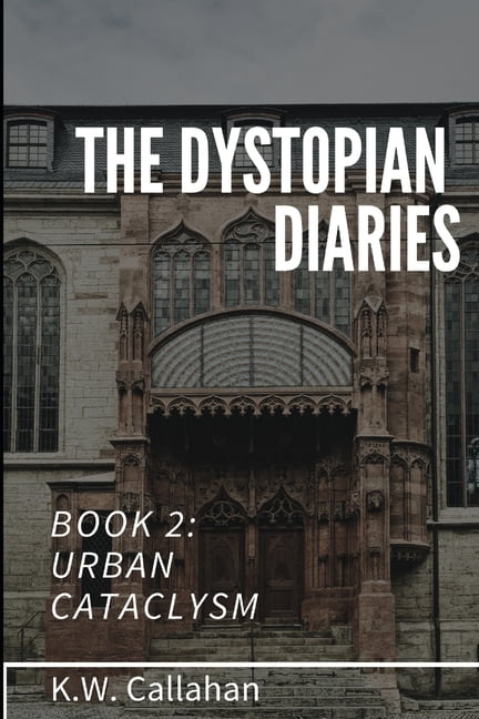 The Dystopian Diaries: The Dystopian Diaries - Book 2 (Paperback ...