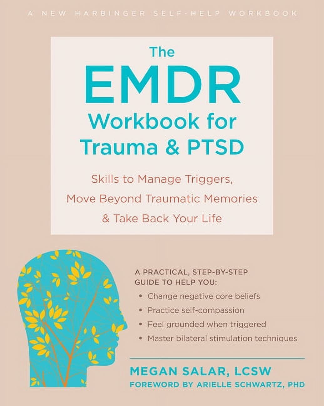 The EMDR Workbook for Trauma and Ptsd: Skills to Manage Triggers, Move ...
