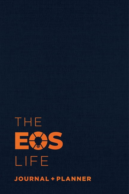 The EOS Life Journal and Planner (Hardcover) - Walmart.com