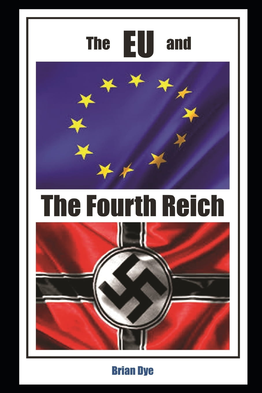 The EU and the 4th Reich (Paperback) - Walmart.com