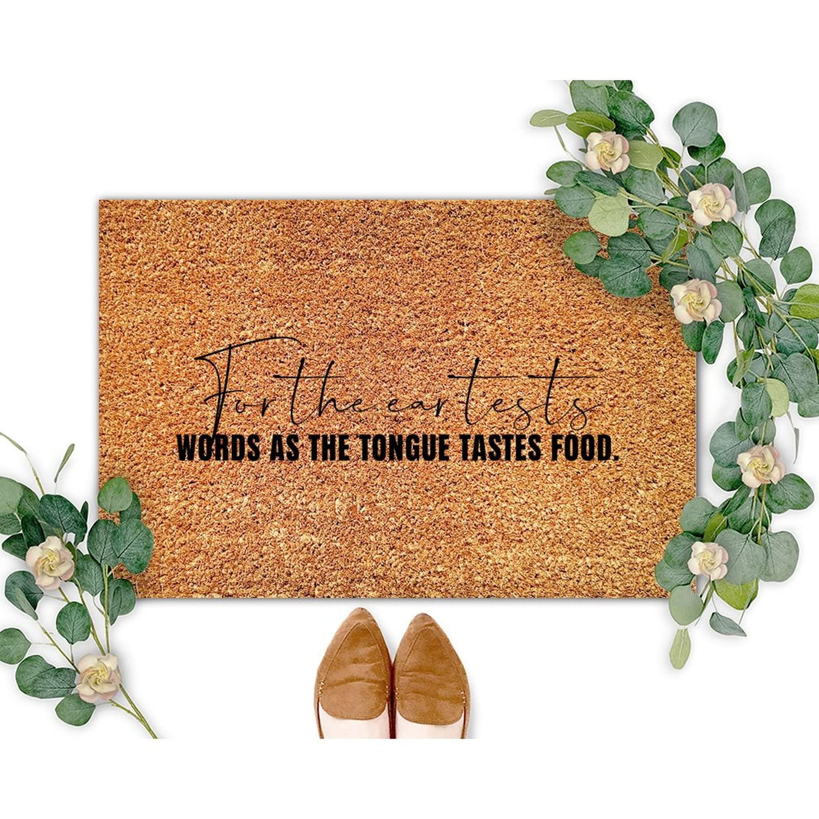 for The Ear Tests Words As The Tongue Tastes Food Coir Door Mat ...
