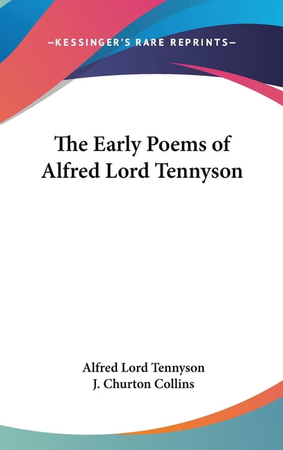 The Early Poems of Alfred Lord Tennyson (Hardcover) - Walmart.com