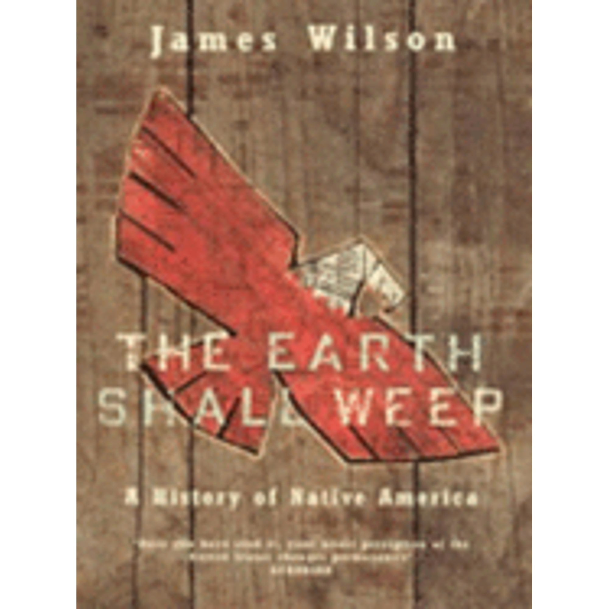 Pre-Owned The Earth Shall Weep: History of Native Americans (Paperback ...