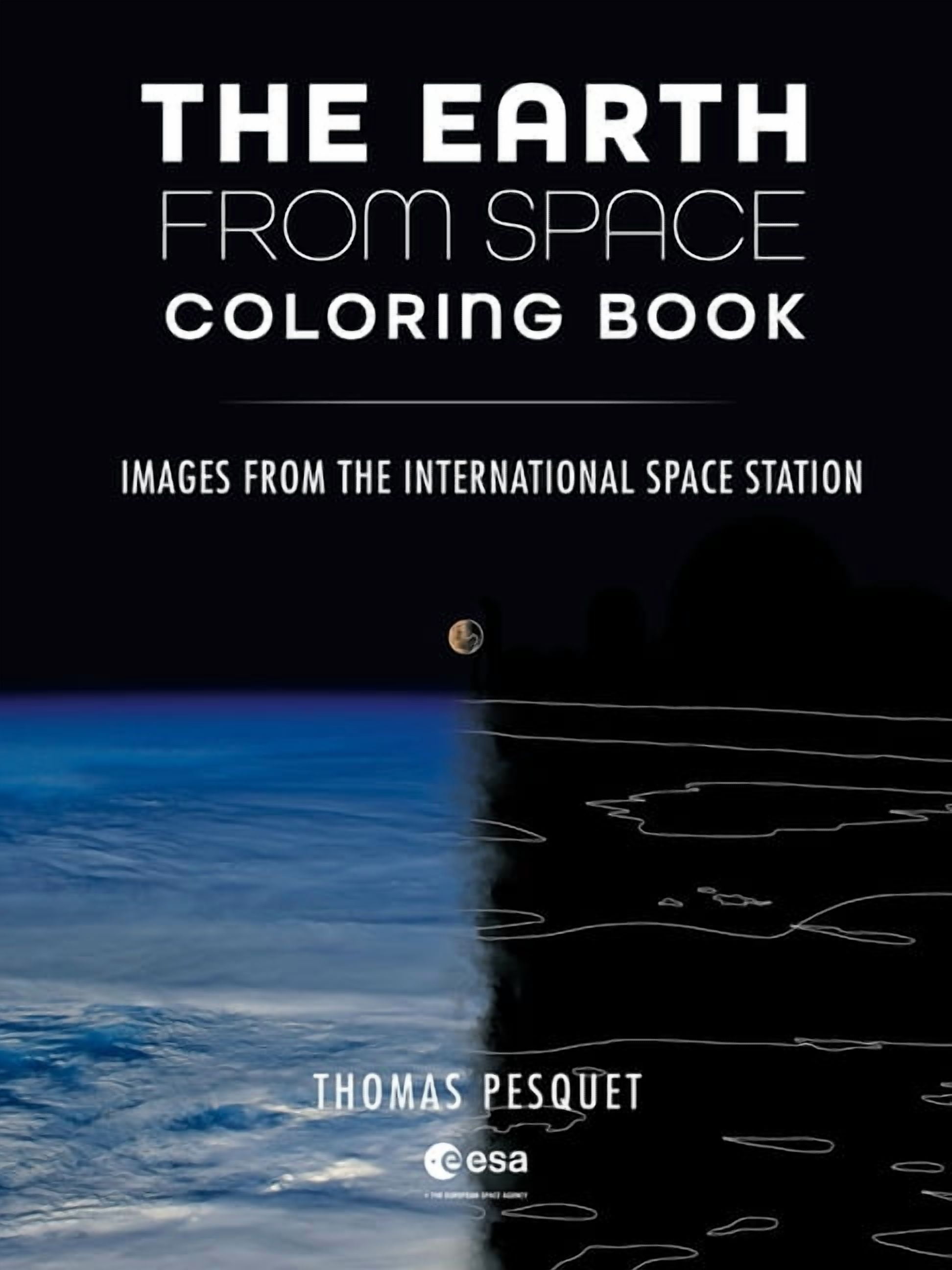 The Earth from Space Coloring Book: Images from the International Space ...