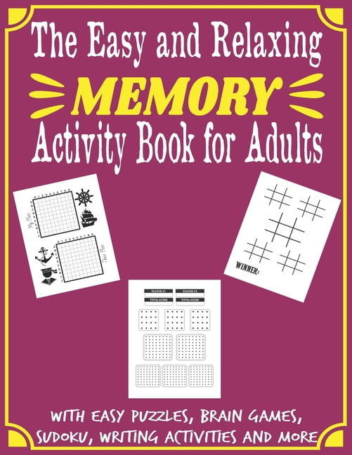 The Easy and Relaxing Memory Activity Book for Adults With Easy Puzzles, Brain Games, Sudoku ...