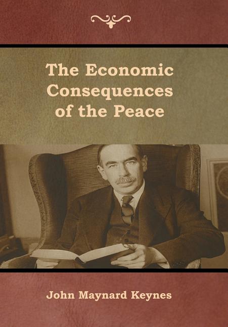 The Economic Consequences of the Peace (Hardcover) - Walmart.com
