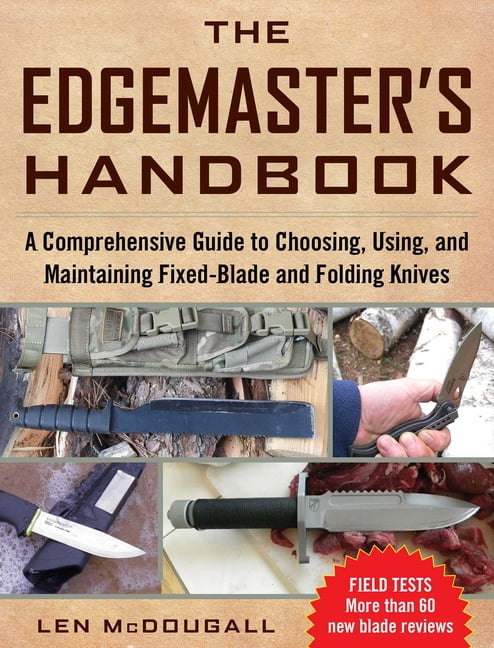 The Edgemasters Handbook A Comprehensive Guide To Choosing Using And Maintaining Fixed
