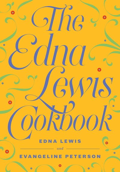 The Edna Lewis Cookbook (Paperback) - Walmart.com
