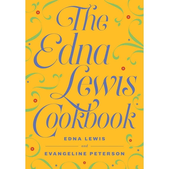 The Edna Lewis Cookbook, (Paperback) - Walmart.com