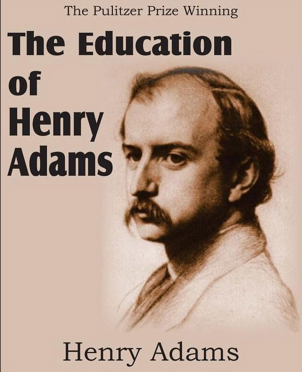 The Education of Henry Adams (Paperback) - Walmart.com