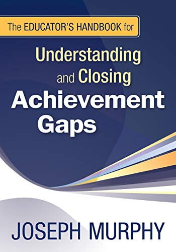 Pre-Owned The Educator′s Handbook for Understanding and Closing Achievement Gaps (Paperback ...
