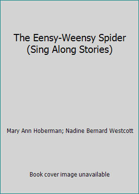 Pre-Owned The Eensy-Weensy Spider (Sing Along Stories) (Unknown ...