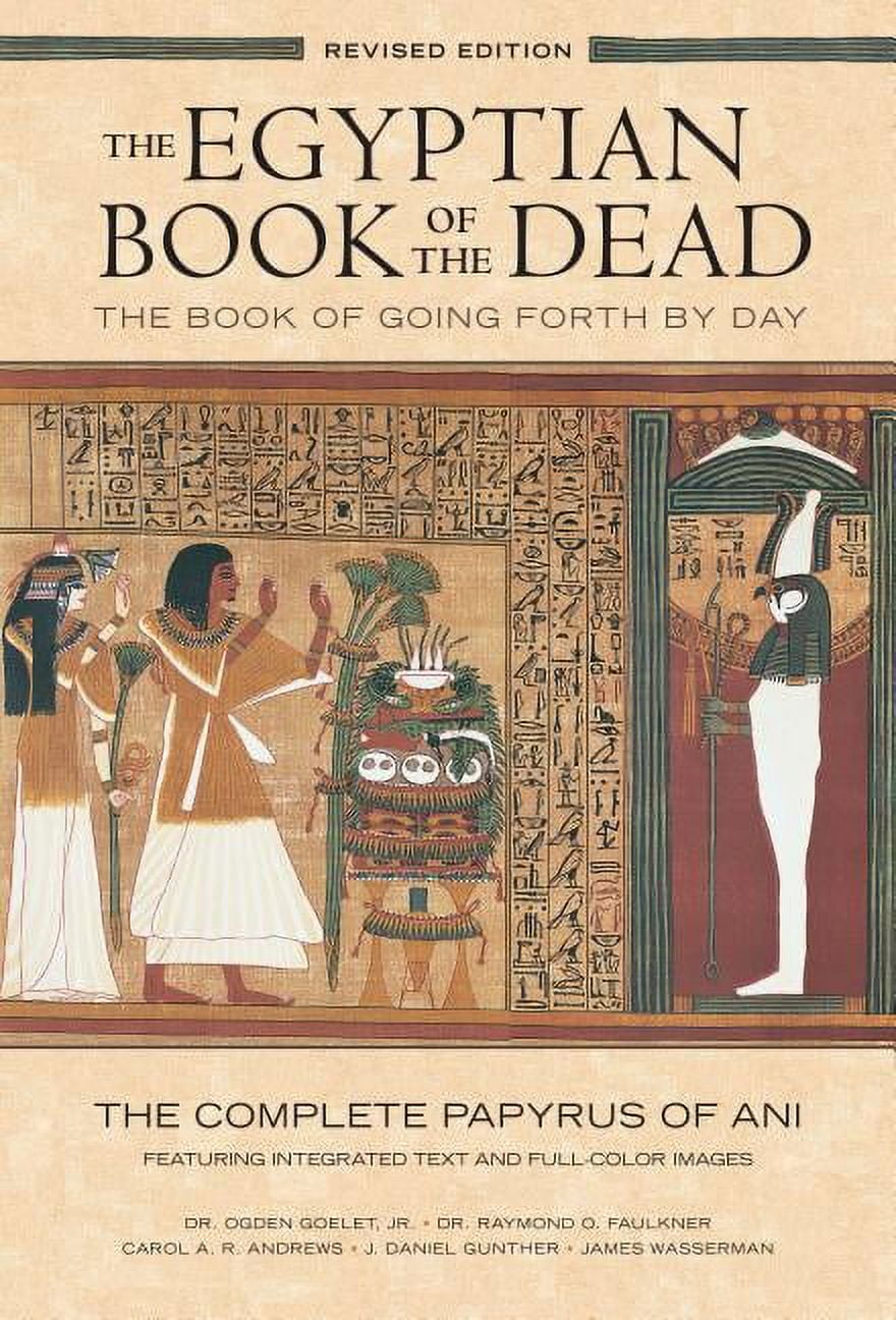 The Egyptian Book of the Dead: The Book of Going Forth by Daythe ...