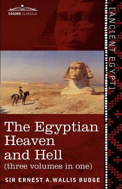 The Egyptian Heaven and Hell (Three Volumes in One) (Paperback ...