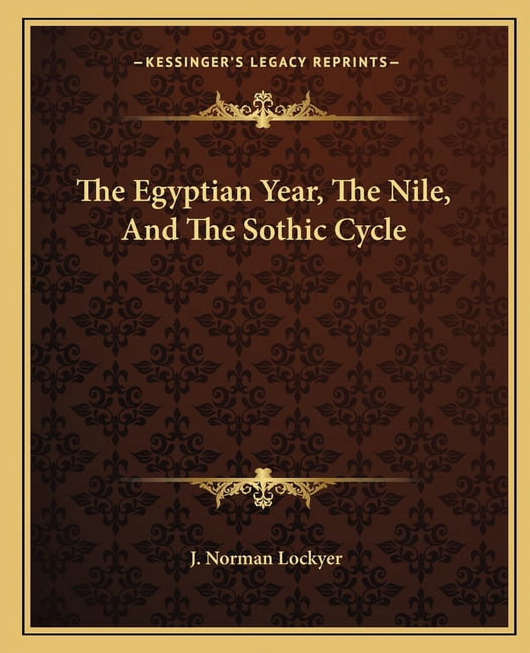The Egyptian Year, The Nile, And The Sothic Cycle (Paperback) - Walmart.com