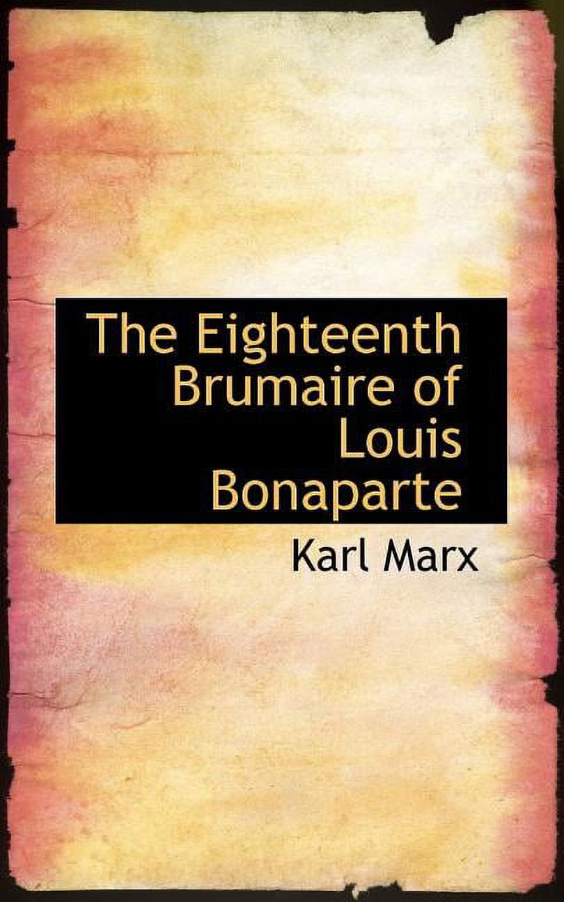 The Eighteenth Brumaire of Louis Bonaparte - Walmart.com