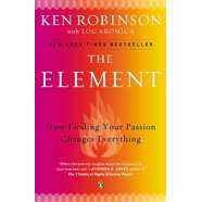 Finding Your Element : How to Discover Your Talents and Passions and ...
