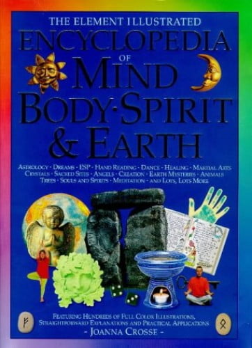 Pre-Owned The Element Illustrated Encyclopedia of Mind, Body, Spirit ...