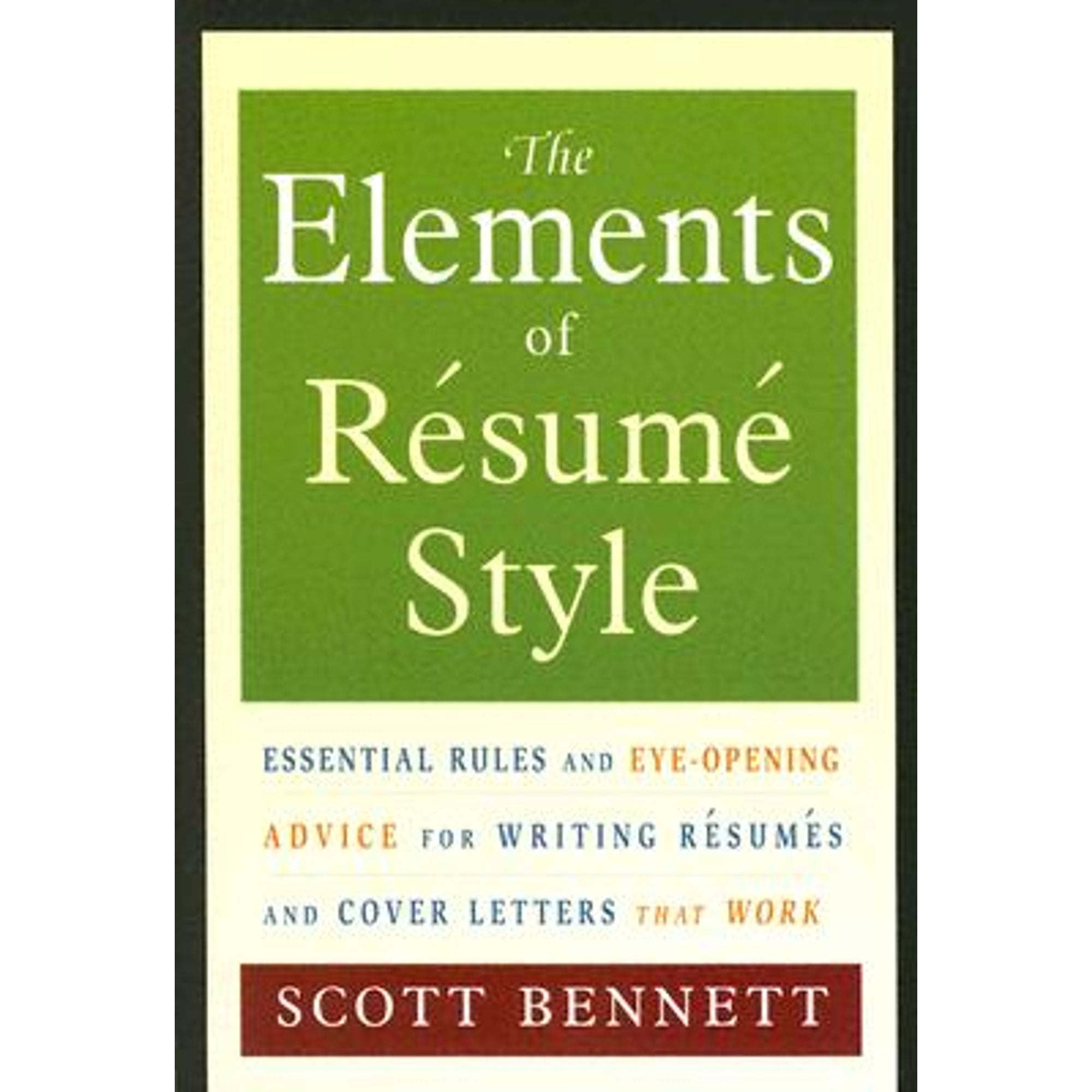 Pre-Owned The Elements of Resume Style: Essential Rules and Eye-Opening ...