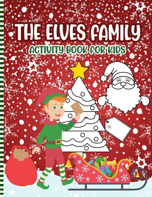 The Elves Family Activity Book For Kids, (Paperback) - Walmart.com