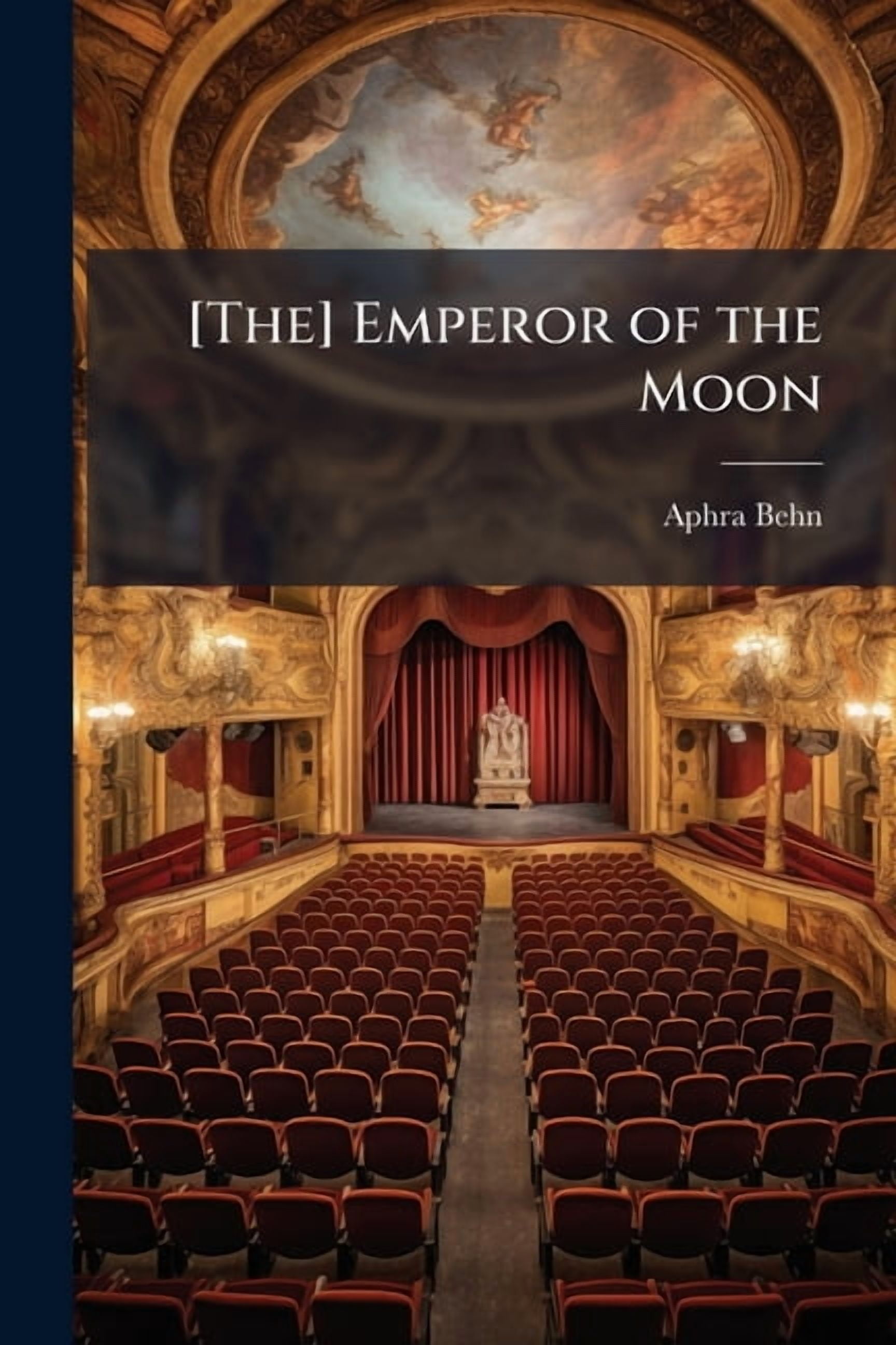 [The] Emperor of the Moon, (Paperback) - Walmart.com