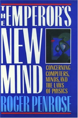 Pre-Owned The Emperor's New Mind: Concerning Computers, Minds, and the Laws of Physics ...